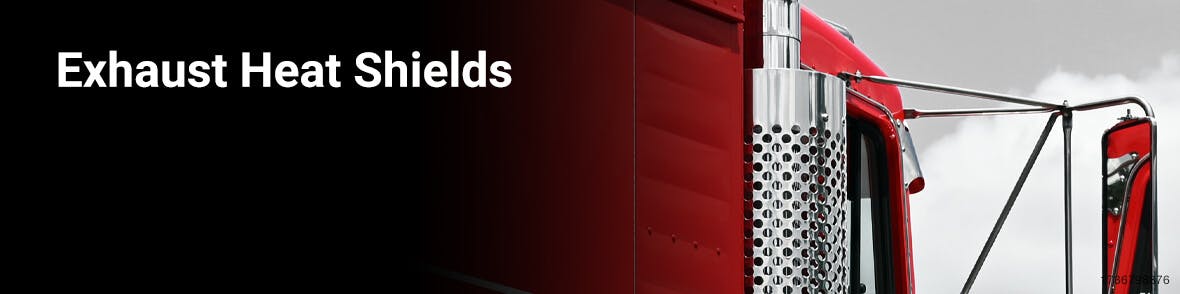 Semi-Truck Exhaust Heat Shields - Raney's Truck Parts